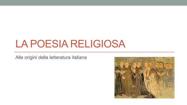 La poesia religiosa delle origini | PPTX