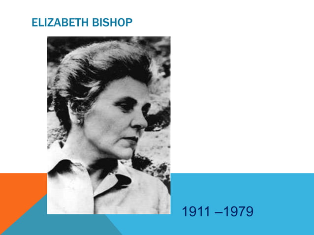 Poetic devices and the magic of elizabeth bishop2 | PPT