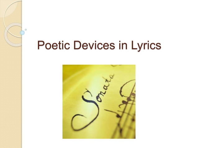 Poetic devices in lyrics | PPTX