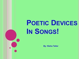 Poetic devices in songs | PPTX