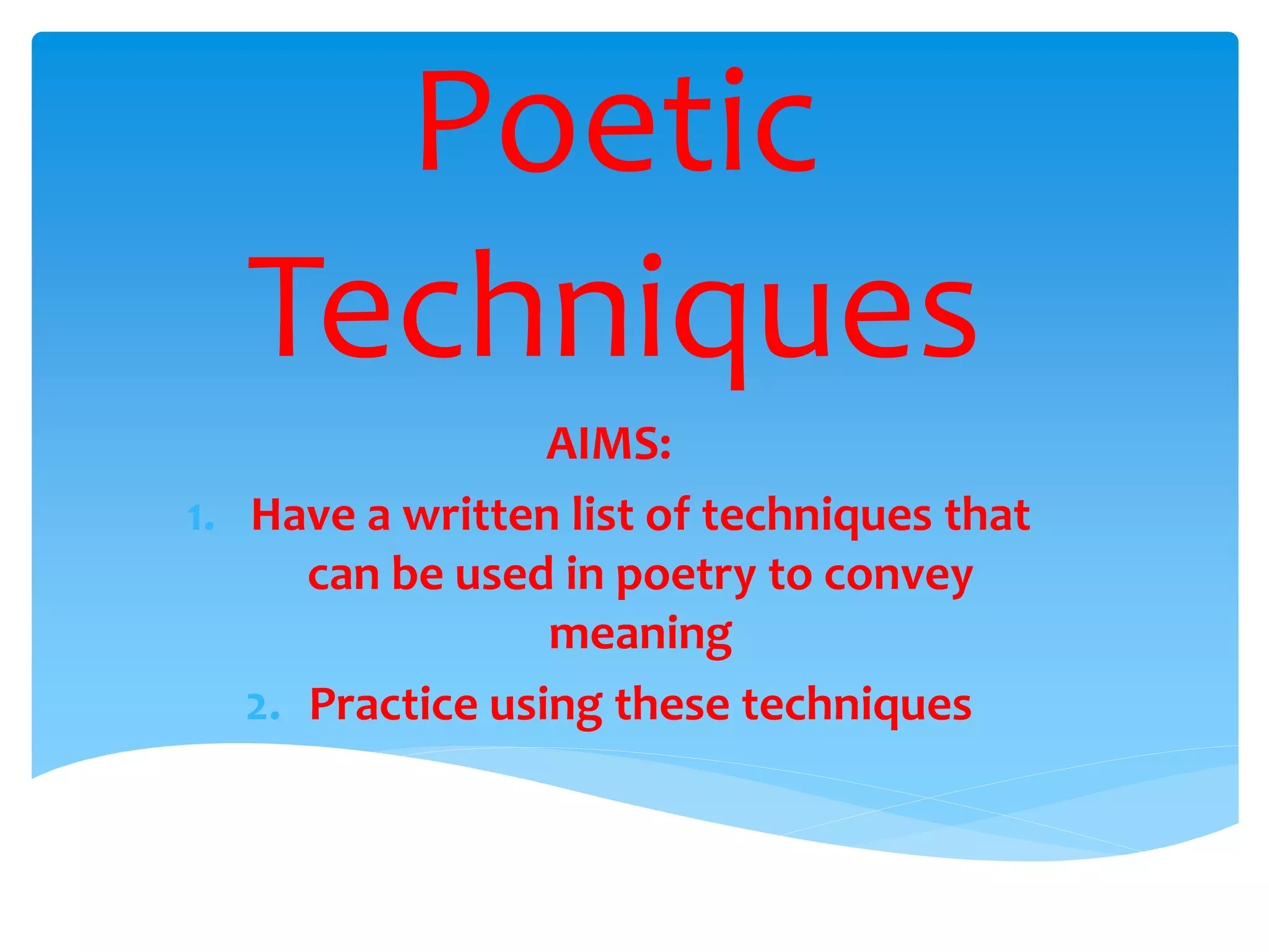 Poetic techniques | PPTX | Poetry | Books and Literature