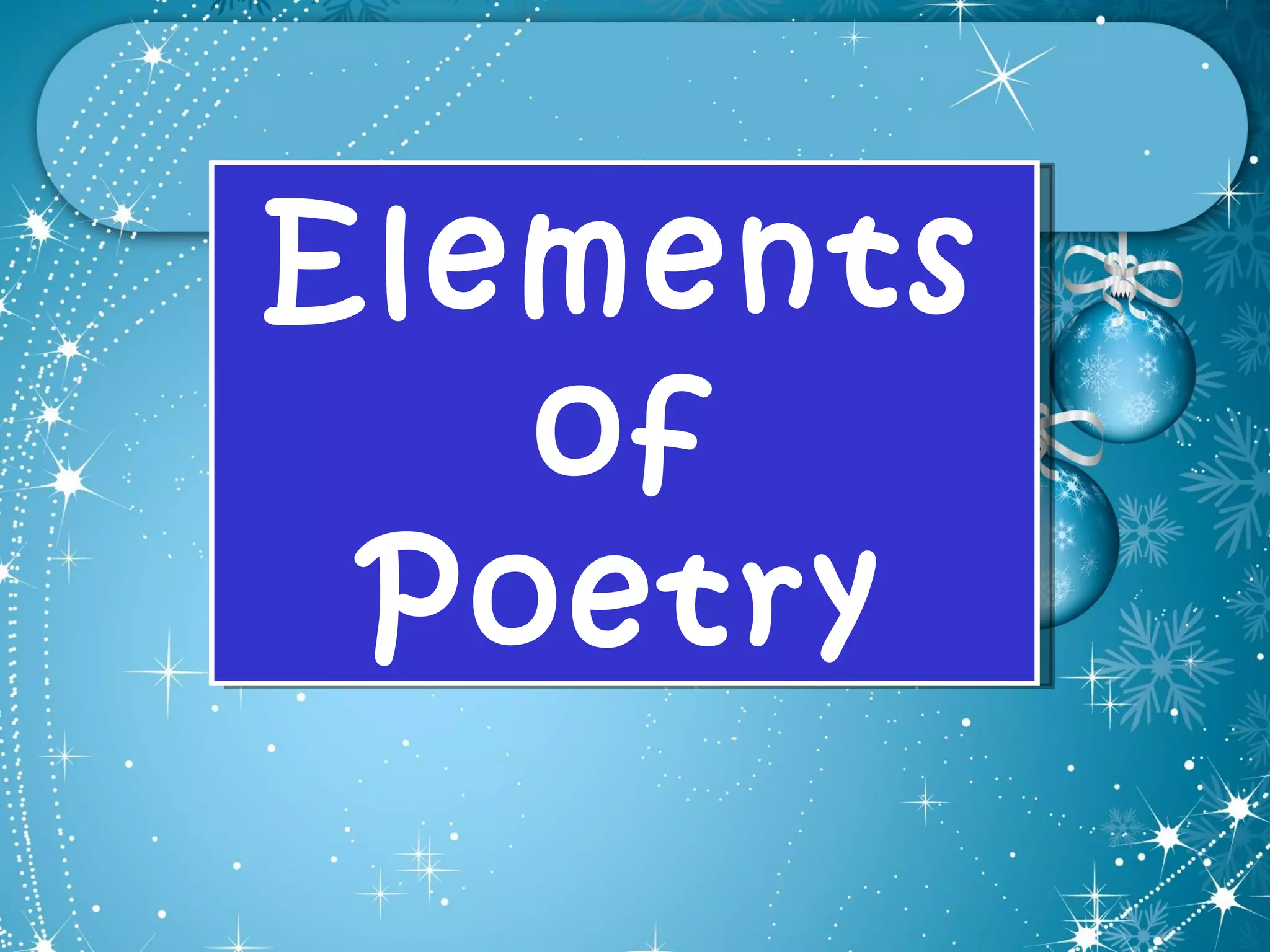Types and Elements of Poetry