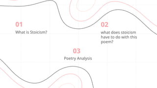 POETRY APPRECIATION - STOICISMS THEORY.pptx