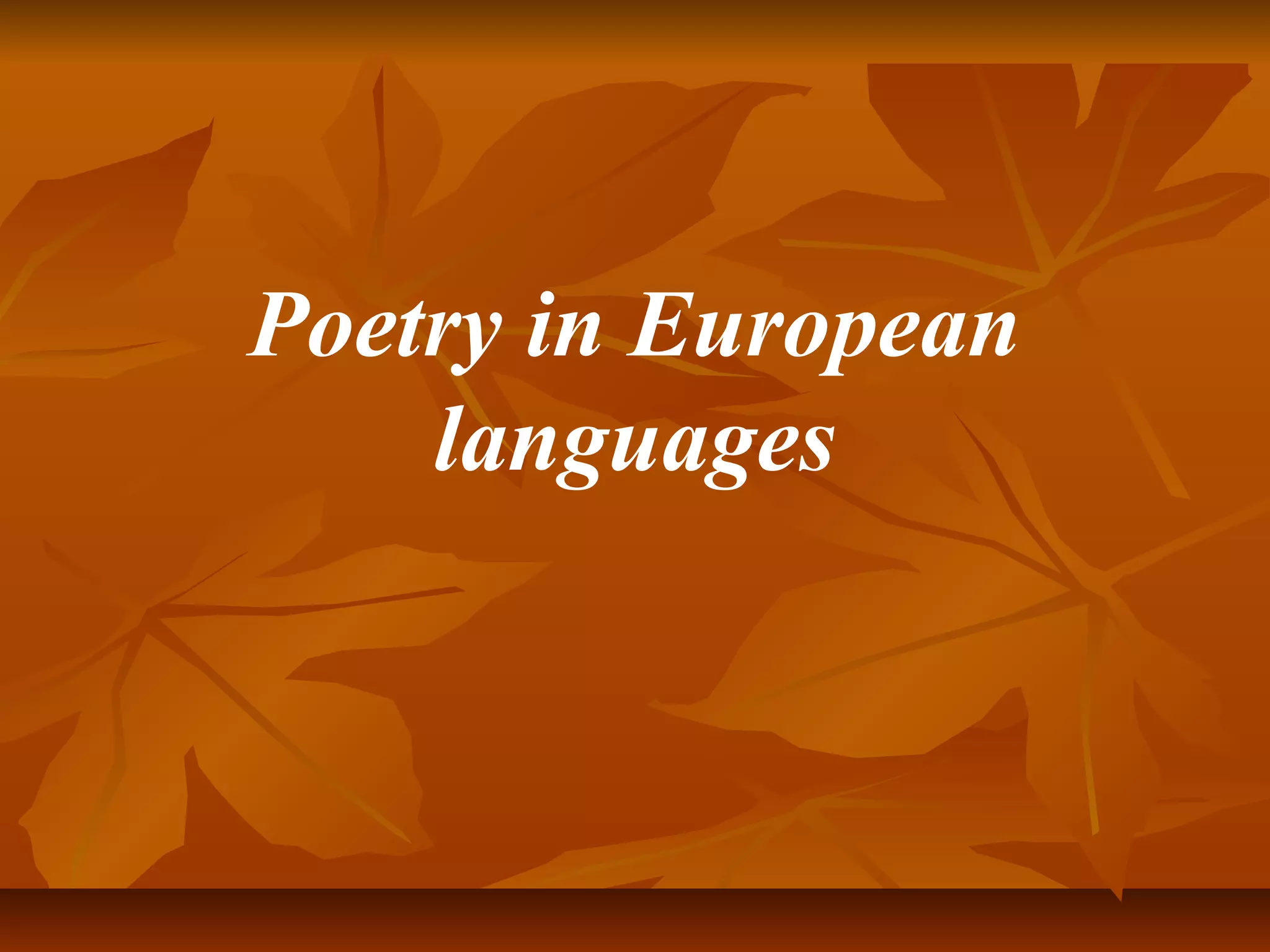 Poetry in european languages | PPT