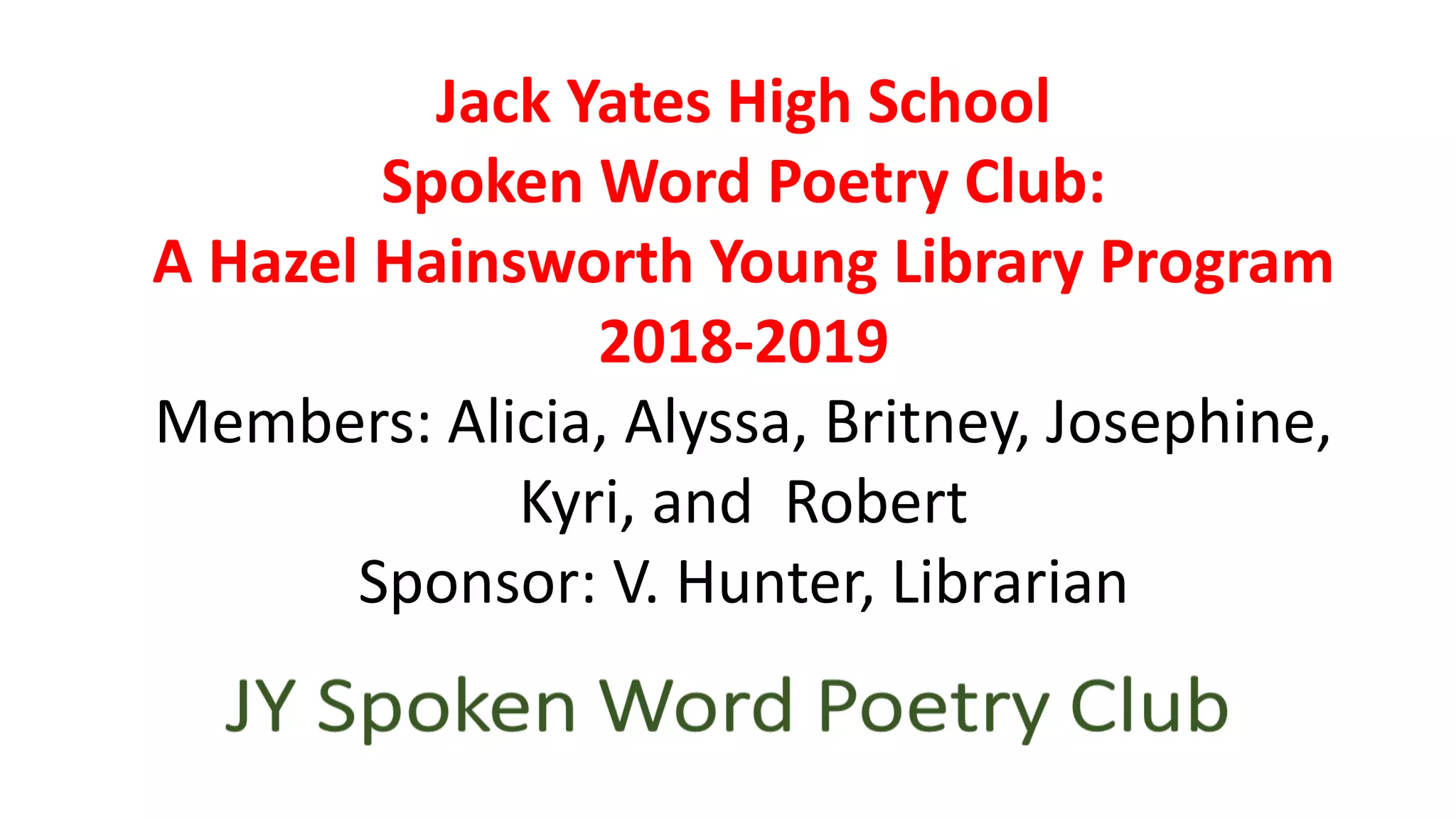 Yates High School- JY Spoken Word Poetry | PPT