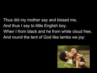 The little black boy - William Blake | PPT