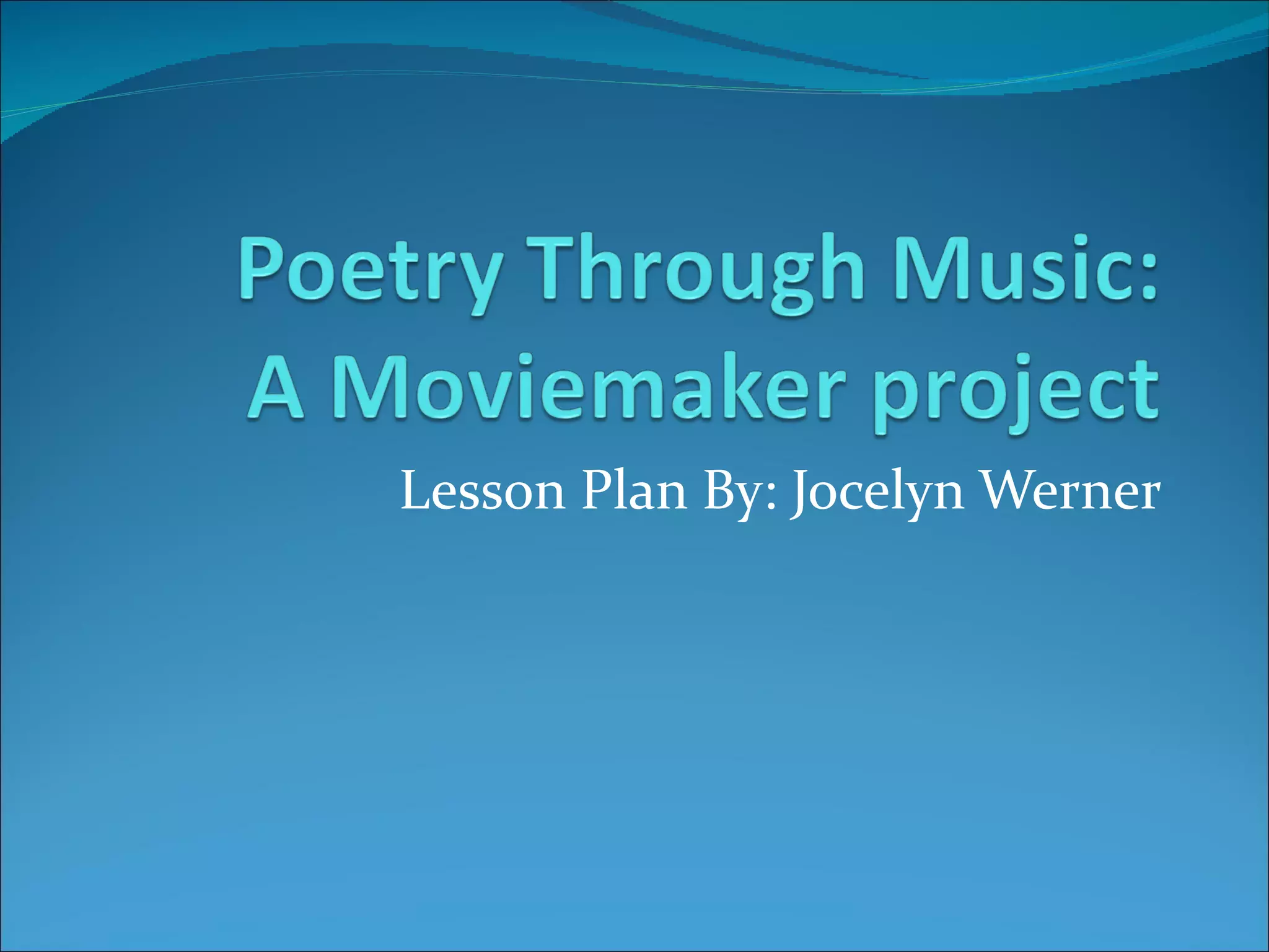 Poetry through music teacher lesson plan | PPT