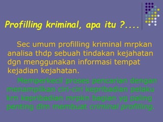 POFILLING-KRIMINAL p yoyok.ppt