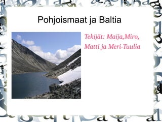 Pohjoismaat ja Baltia | PPT