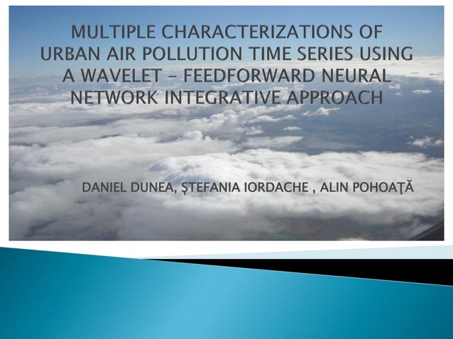 Alin Pohoata: "Multiple characterizations of urban air pollution time series using a wavelet ...