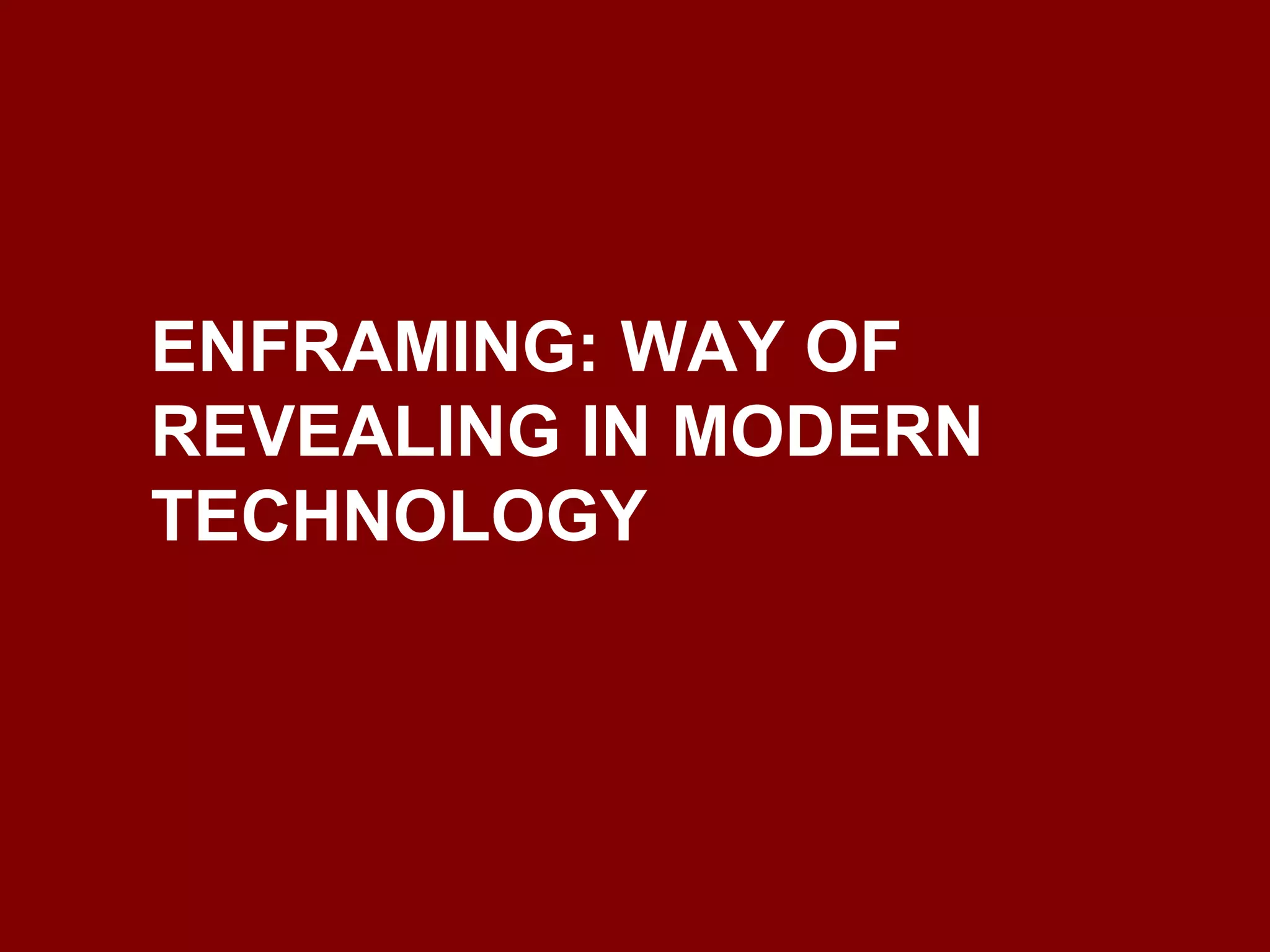 Poiesis, questioning, enframing | PPTX