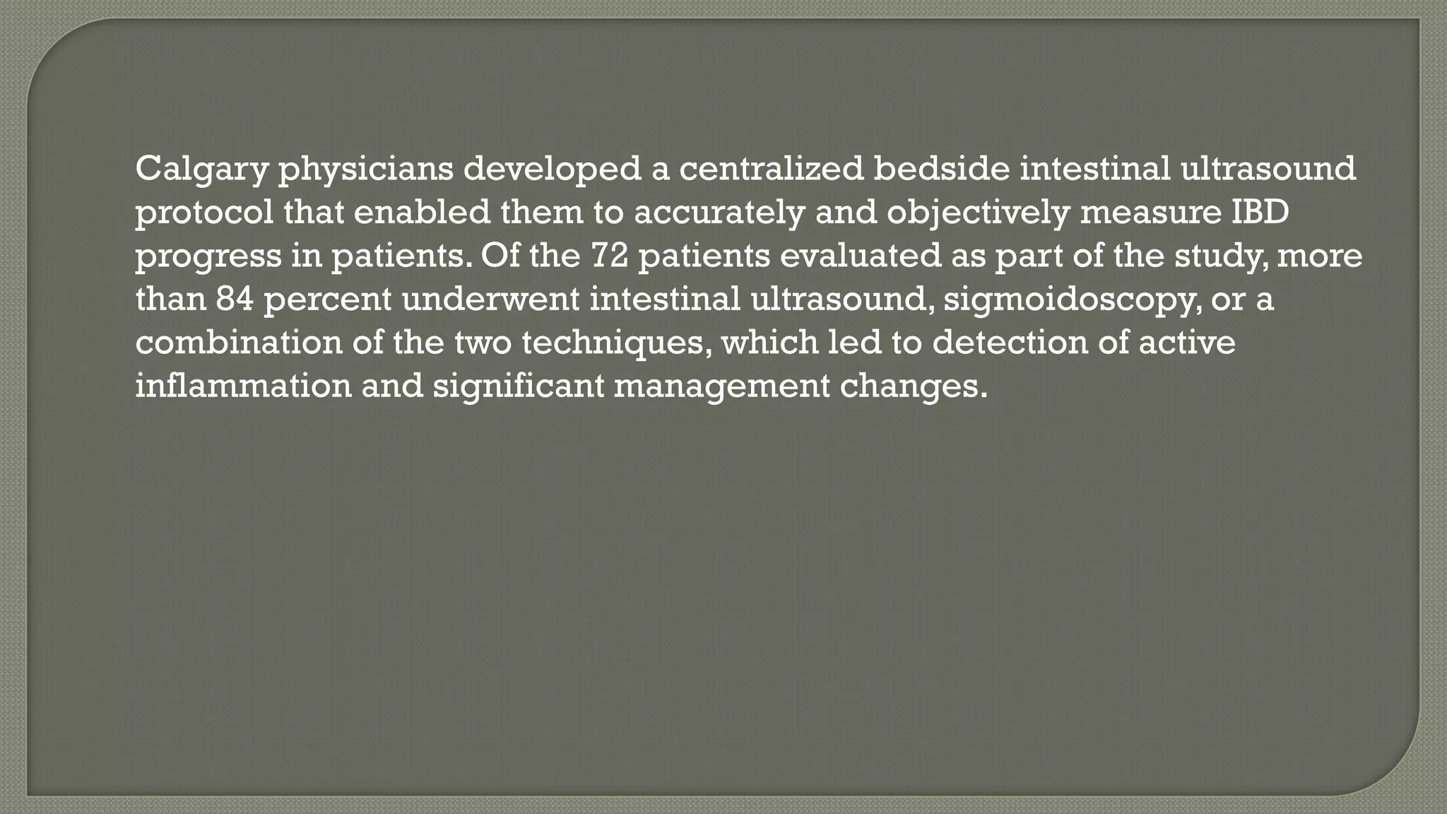 Point-of-Care Ultrasound Diagnosis an Asset for IBD Patients | PPTX