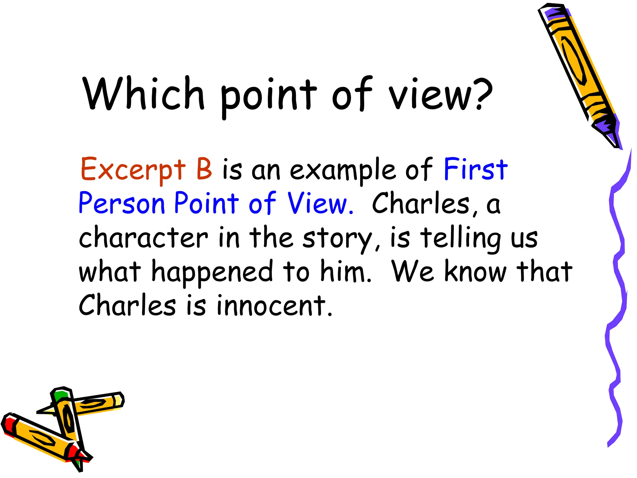 Point of View Slidedeck, Explain the different POVs | PPT
