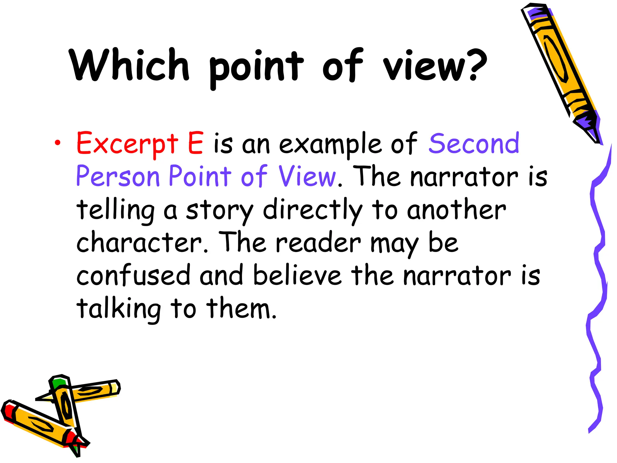 Point of View Slidedeck, Explain the different POVs | PPT