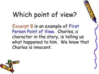Point of View Slidedeck, Explain the different POVs | PPT