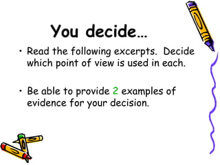 Point of View Slidedeck, Explain the different POVs | PPT