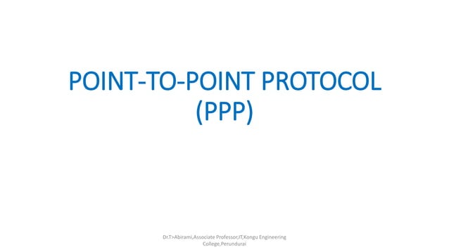 Point to-point protocol (ppp) | PPTX