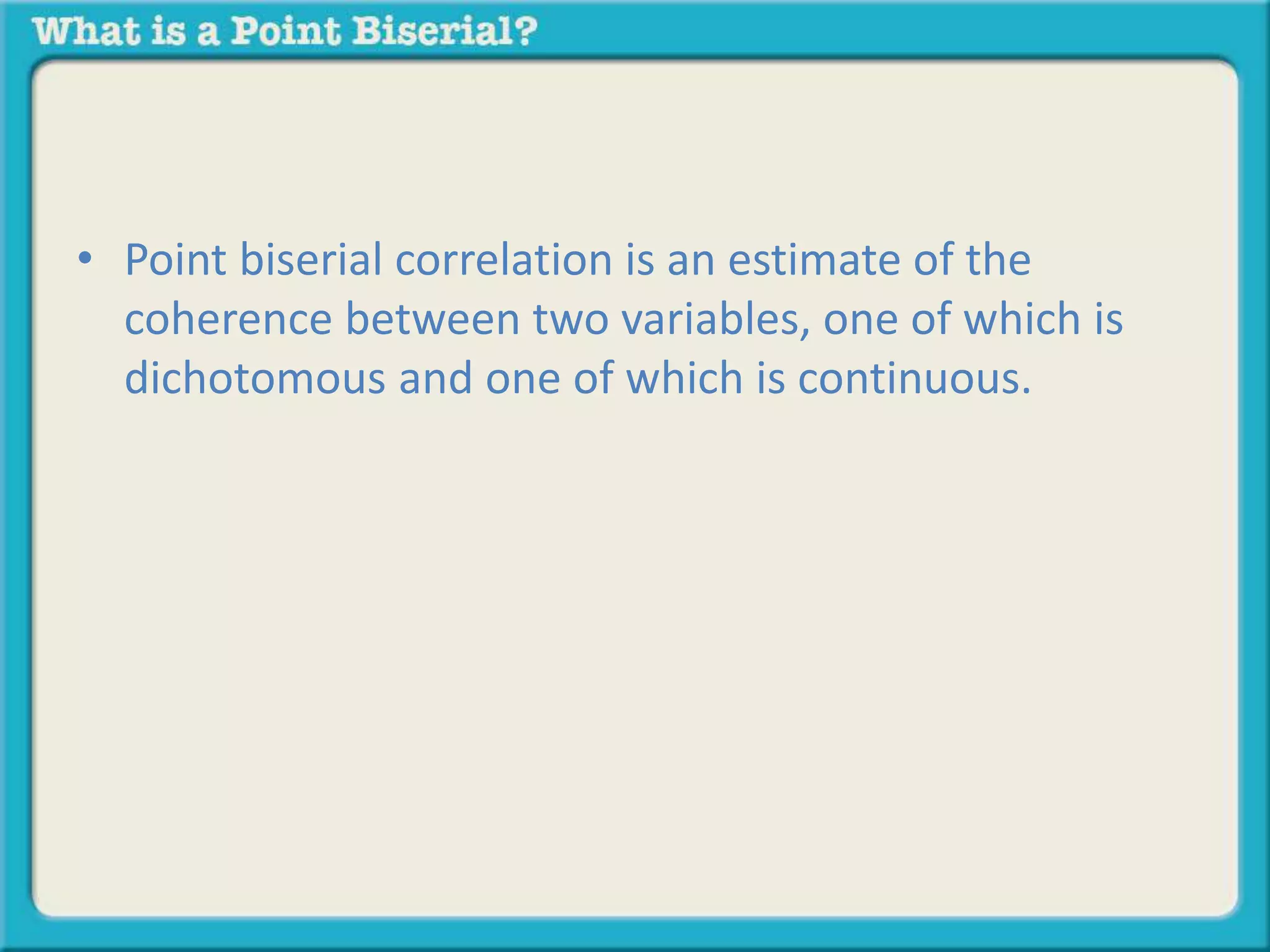 Point biserial correlation | PPTX