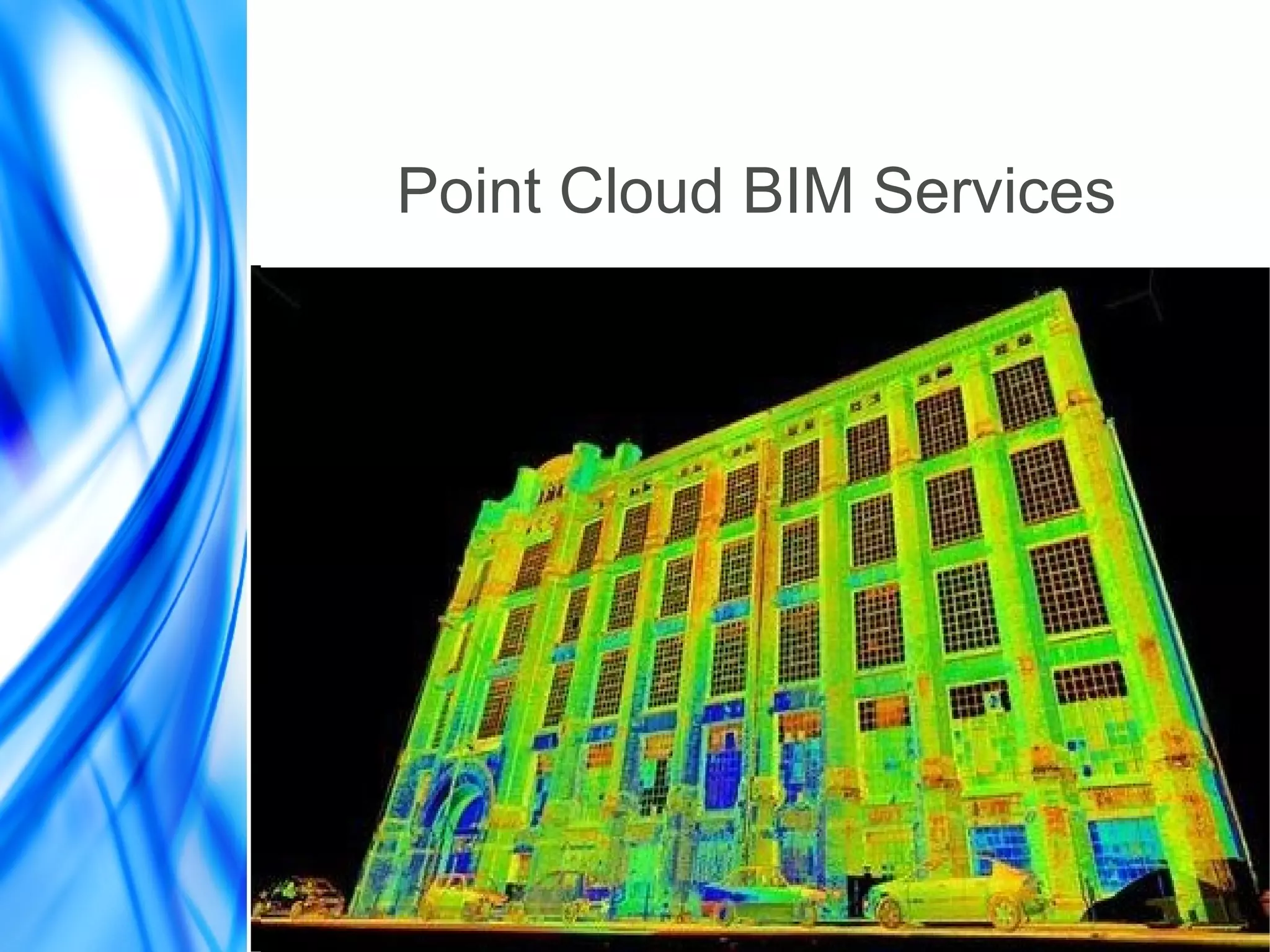 Point Cloud BIM Services - Cad Outsourcing | PPT
