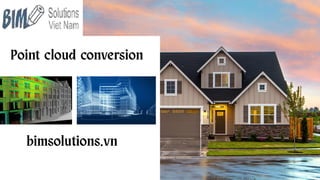 Point Cloud Conversion | PPT
