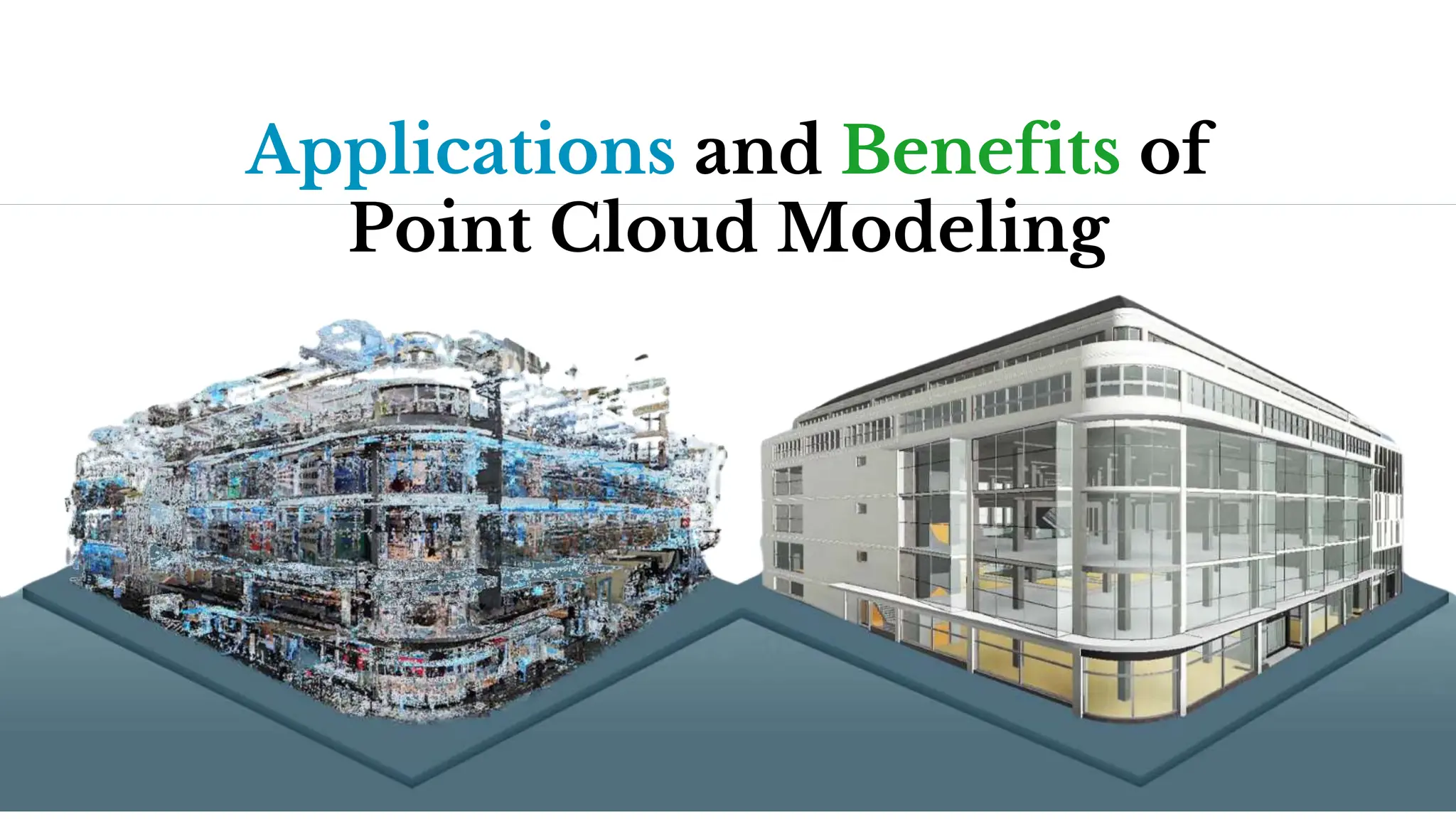 Point Cloud Modeling Transforming Existing Structures Into Digital Models Ppt
