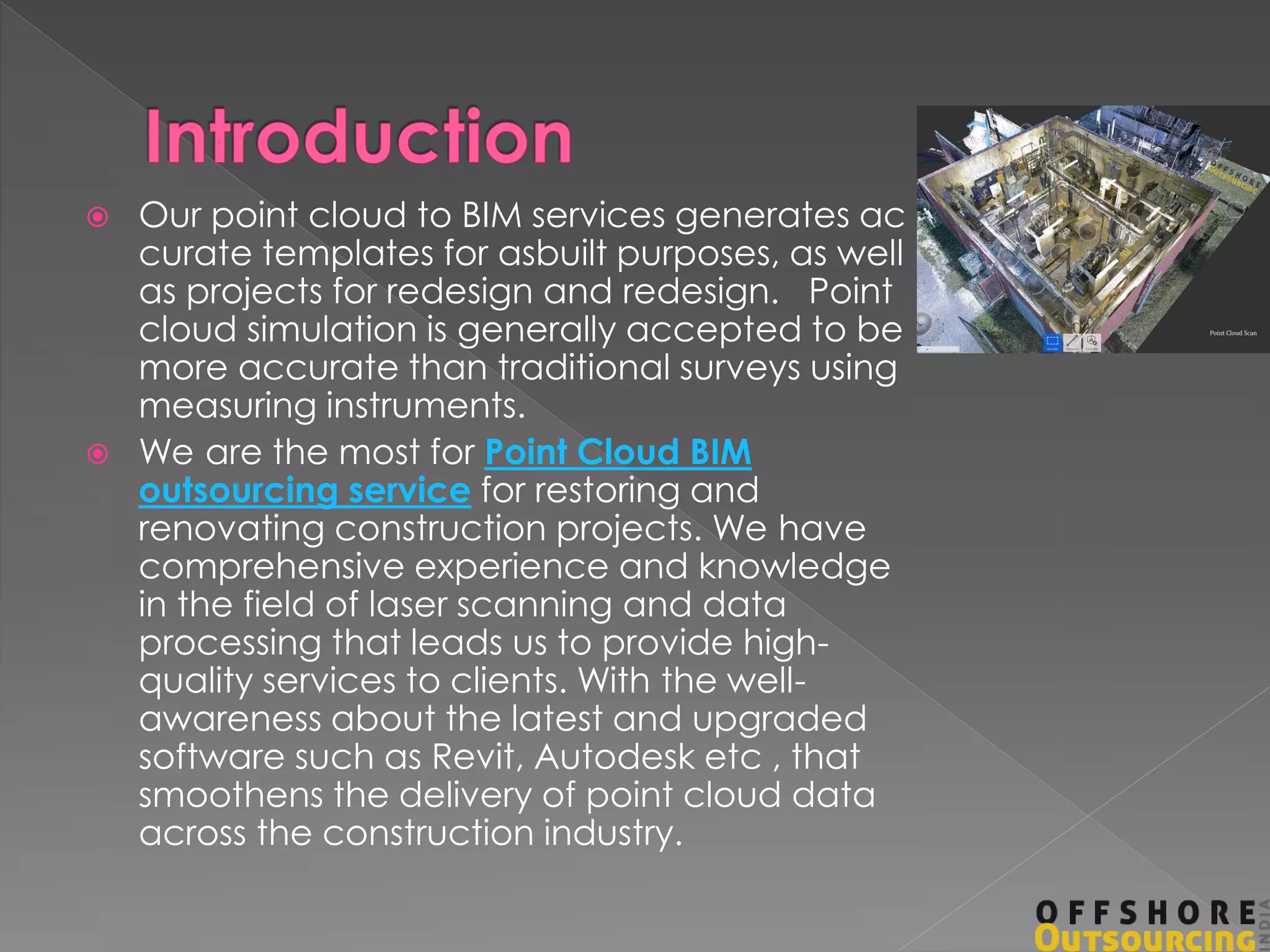 Point cloud to bim outsourcing - Offshore outsourcing India | PPT