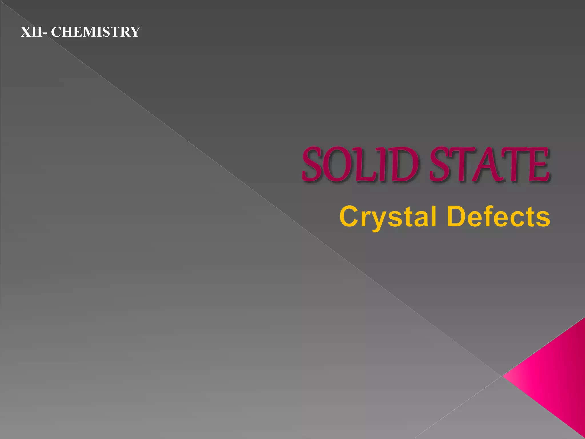 point defect.pptx | Chemistry | Science