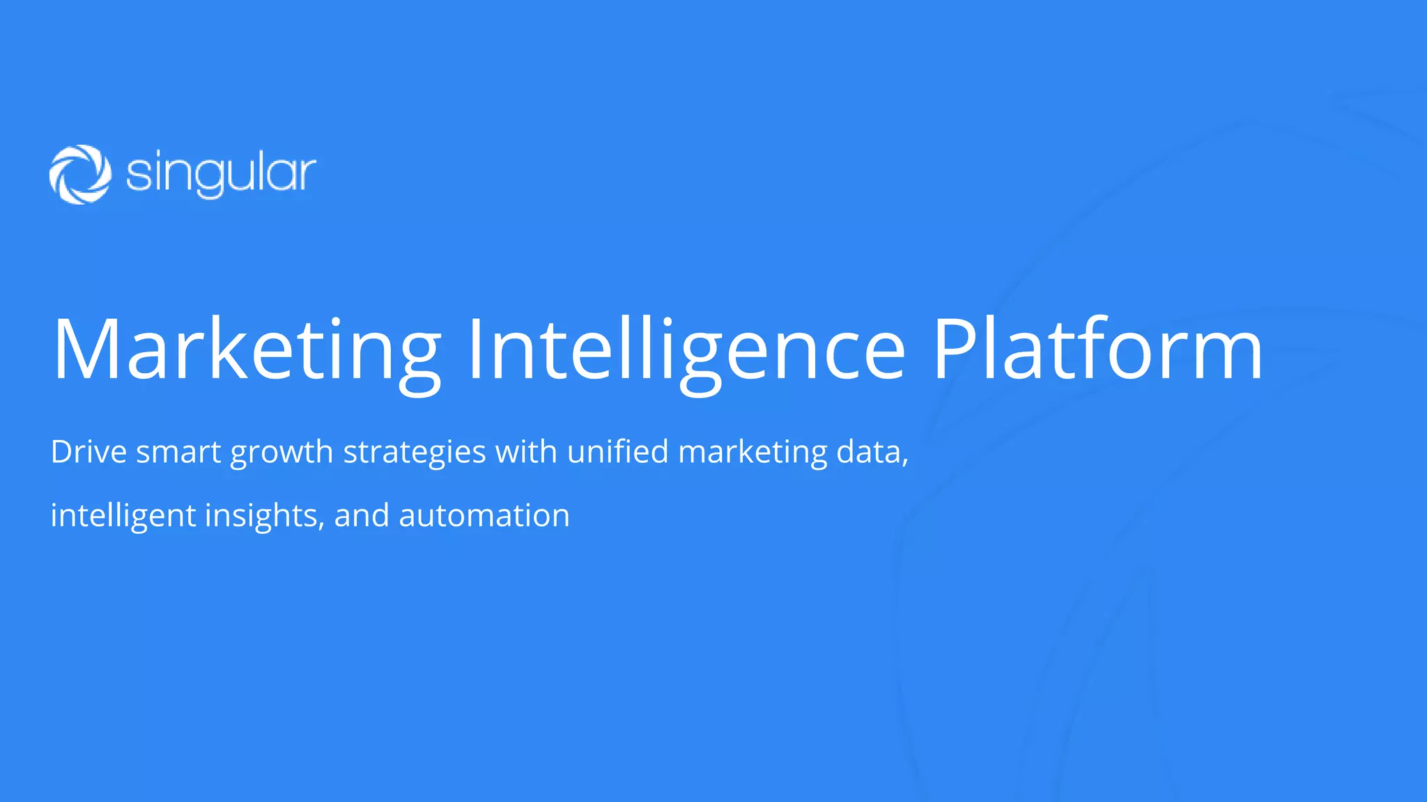 SIngular - Marketing Intelligence Platform | PPTX | Business | Business and Finance