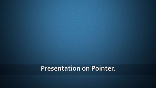 Presentation on pointer. | PPTX | Programming Languages | Computing