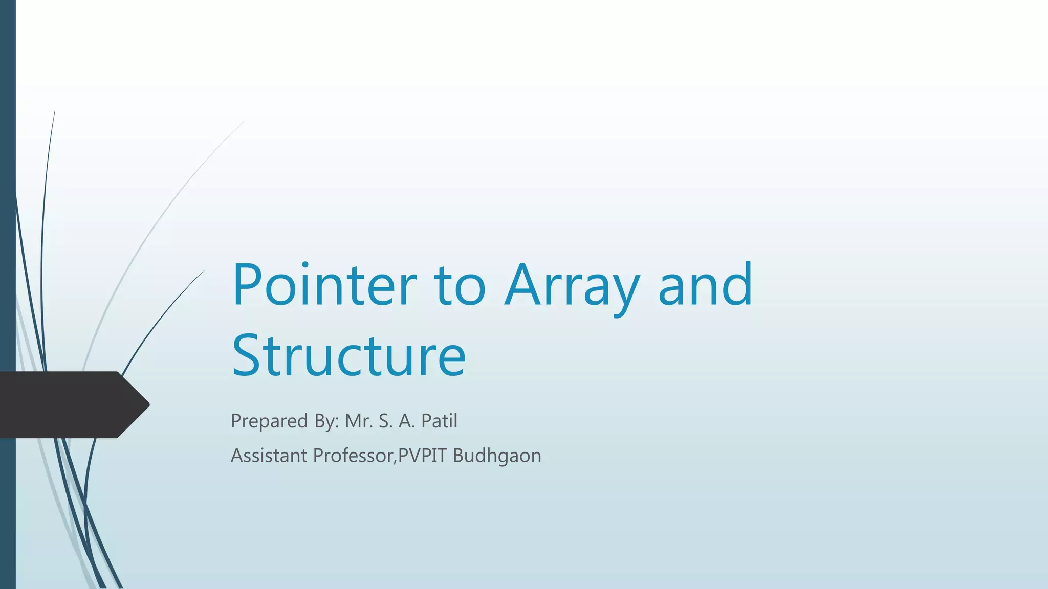 Pointer To Array And Structure Pptx Programming Languages Computing