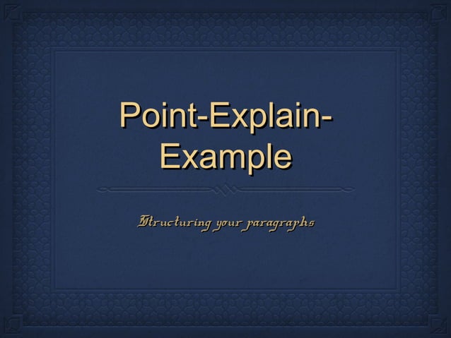 Point, Explain, Example | PPT