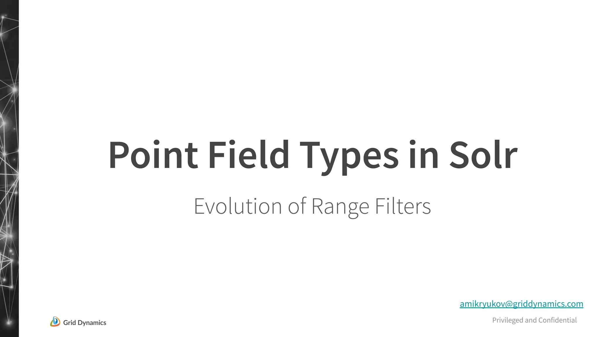 Point field types in Solr. Evolution of the Range Queries. | PPT