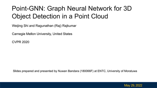 Point-GNN: Graph Neural Network for 3D Object Detection in a Point Cloud | PPT