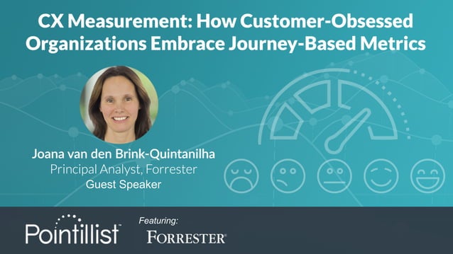 CX Measurement: How Customer-Obsessed Companies Embrace Journey-Based Metrics | PPT