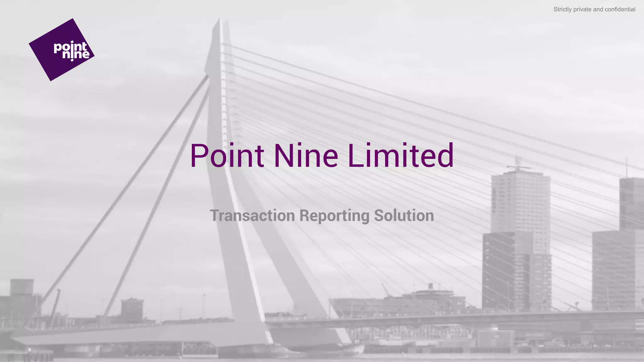 Point Nine Transaction Reporting | PPT