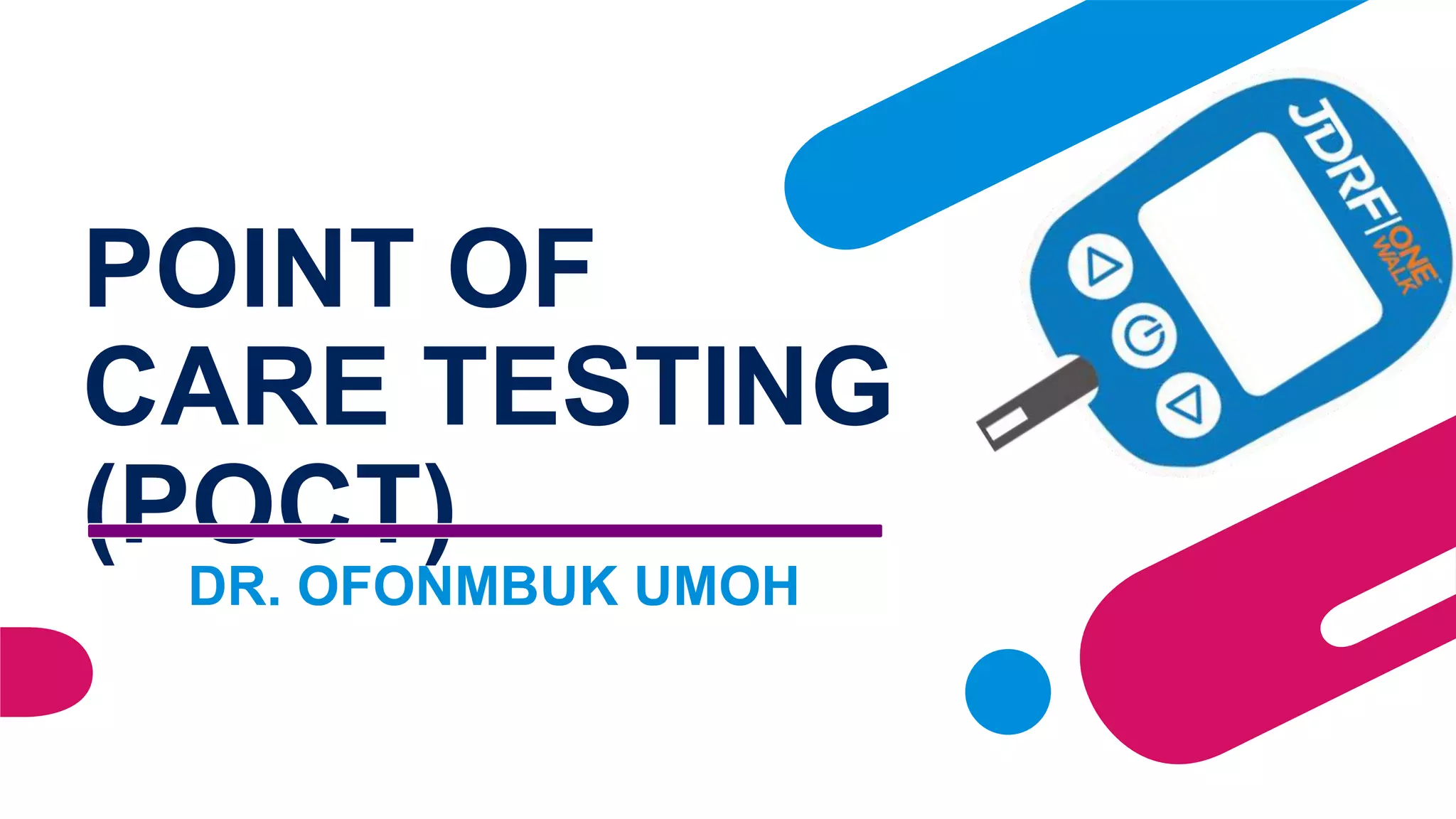 Point of care testing (POCT) | PPTX