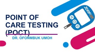 Point of care testing (POCT) | PPTX