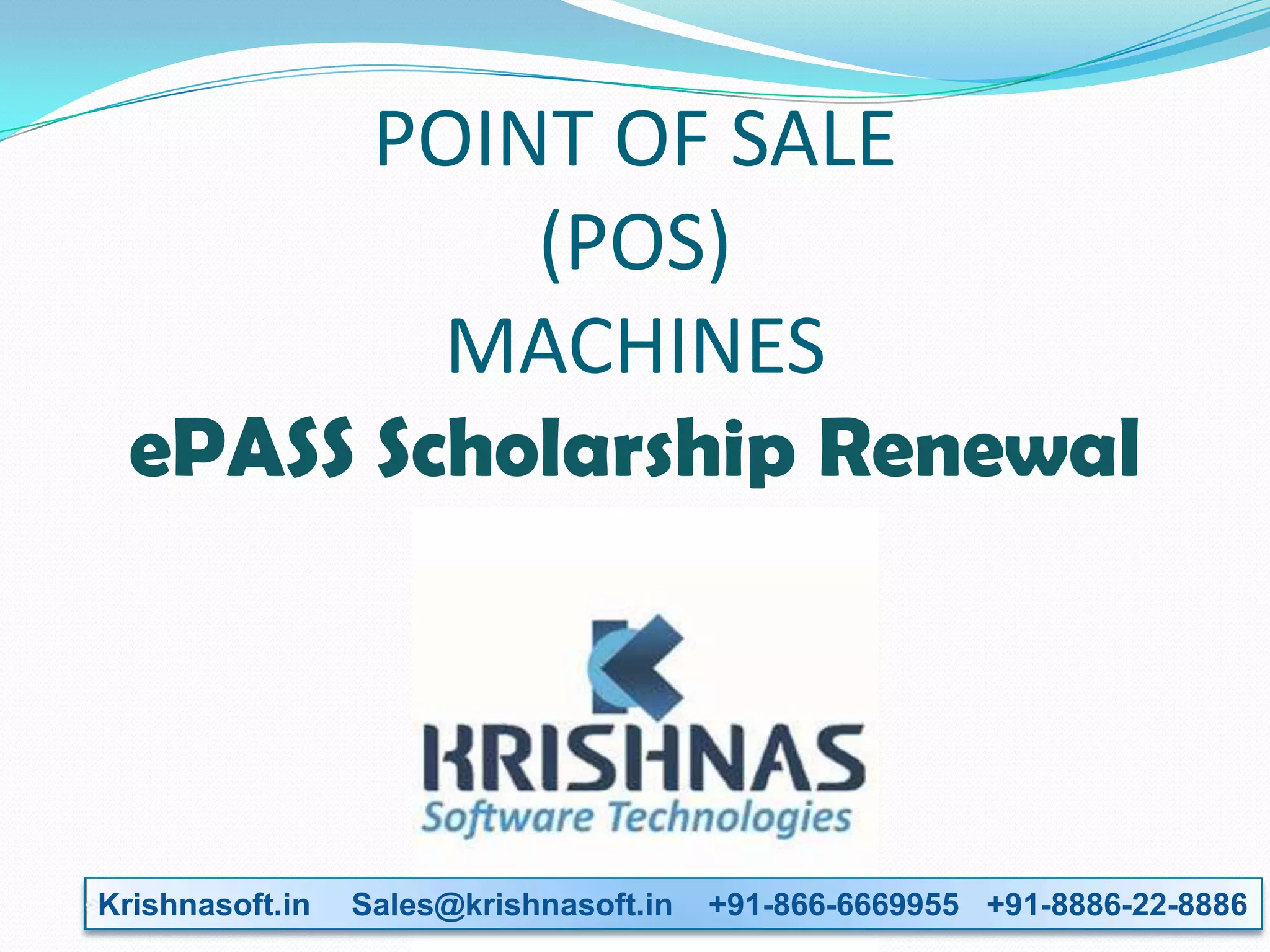 ePASS SCHOLARSHIP RENEWAL POINT OF SALE POS MACHINES - AP STATE GOVT ...