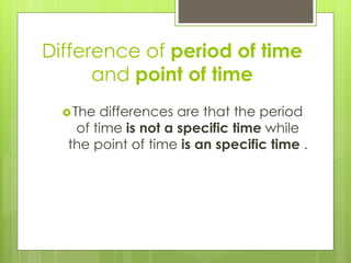 Point of time and period of time | PPTX
