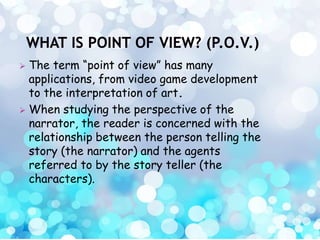 Point of view_presentation | PPT