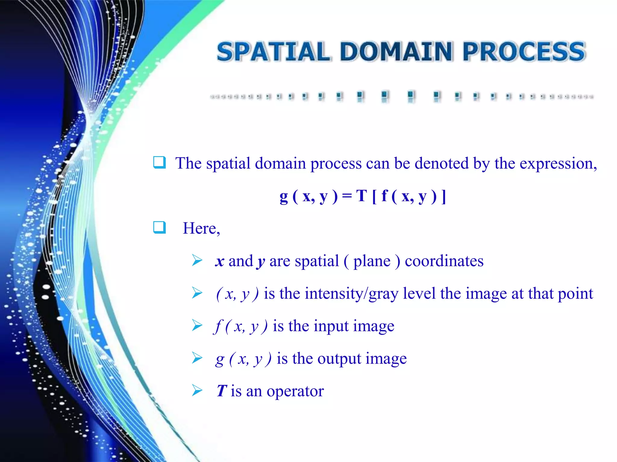 Image Enhancement - Point Processing | PPTX