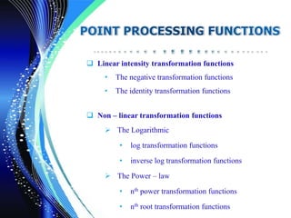 Image Enhancement - Point Processing | PPTX