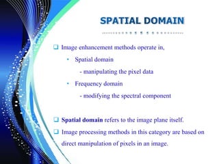Image Enhancement - Point Processing | PPTX