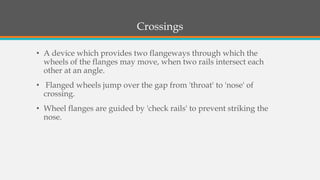 Points, Crossings and Turnouts of Railways.pptx