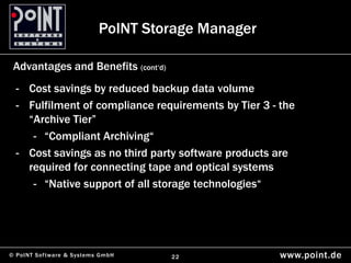 Tiered Storage and Archiving by PoINT Storage Manager | PPT