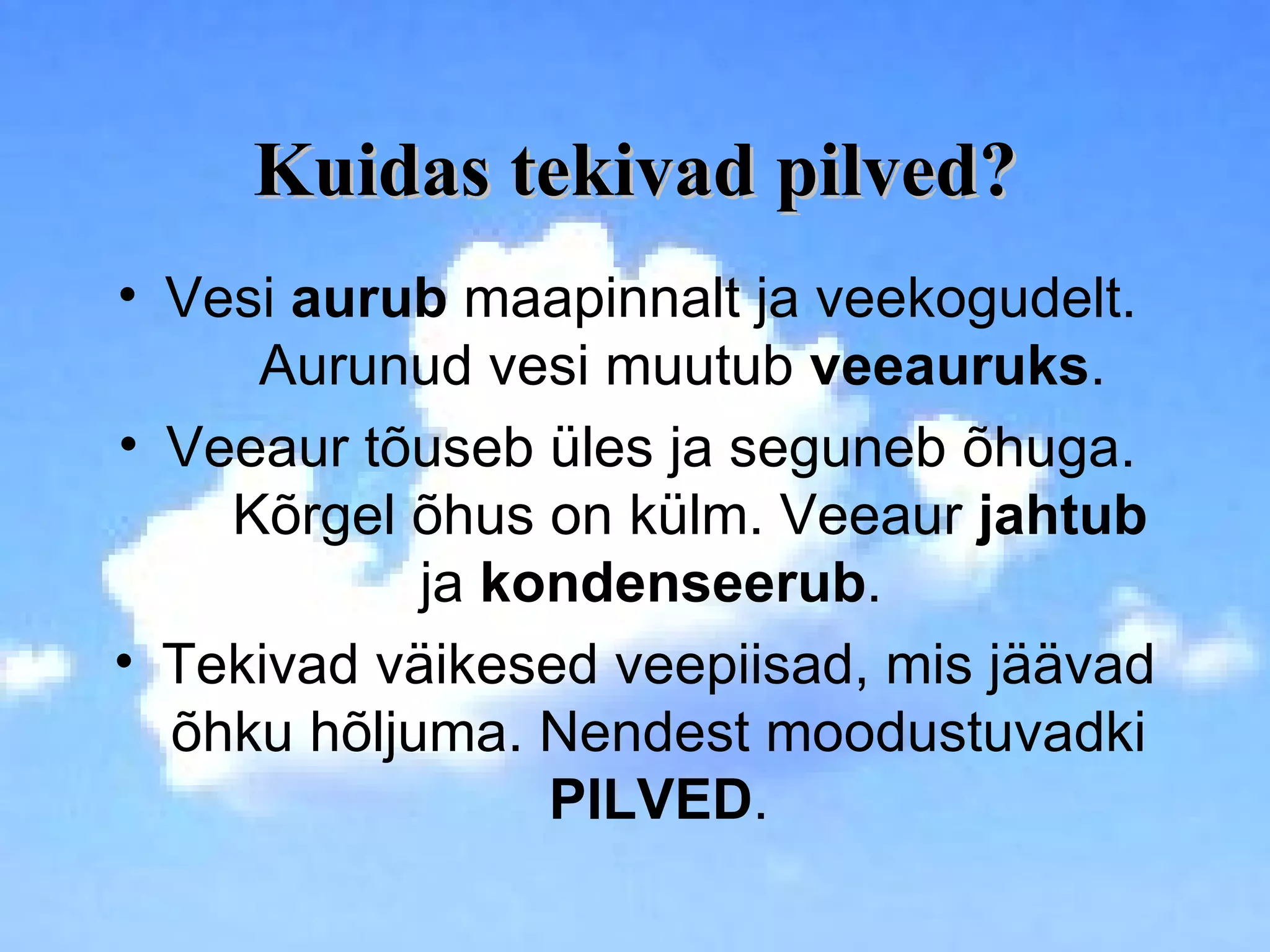 Point vkl pilved_sademed | PPT