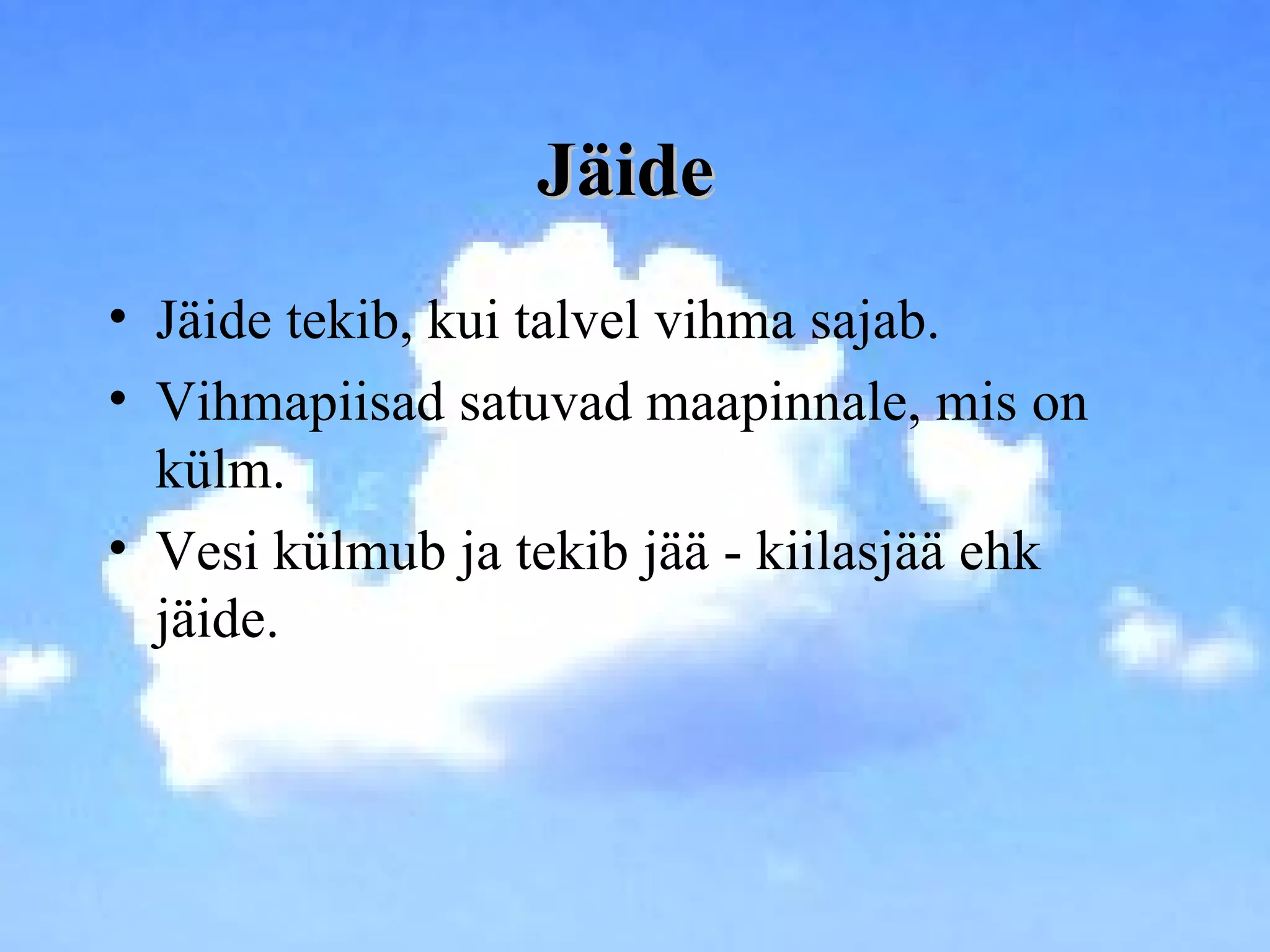 Point vkl pilved_sademed | PPT