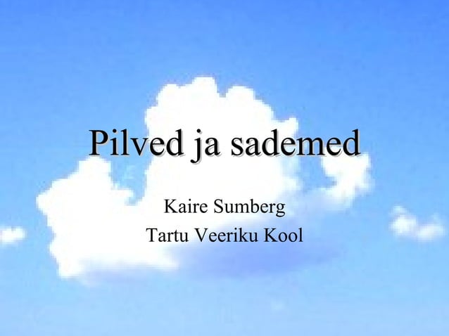 Point vkl pilved_sademed | PPT