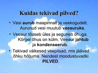 Point vkl pilved_sademed | PPT