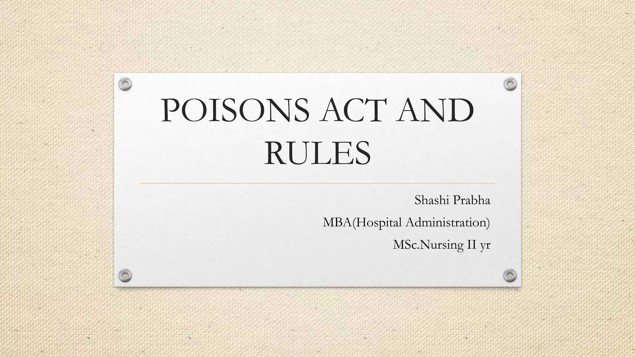 Poison act and rules | PPTX